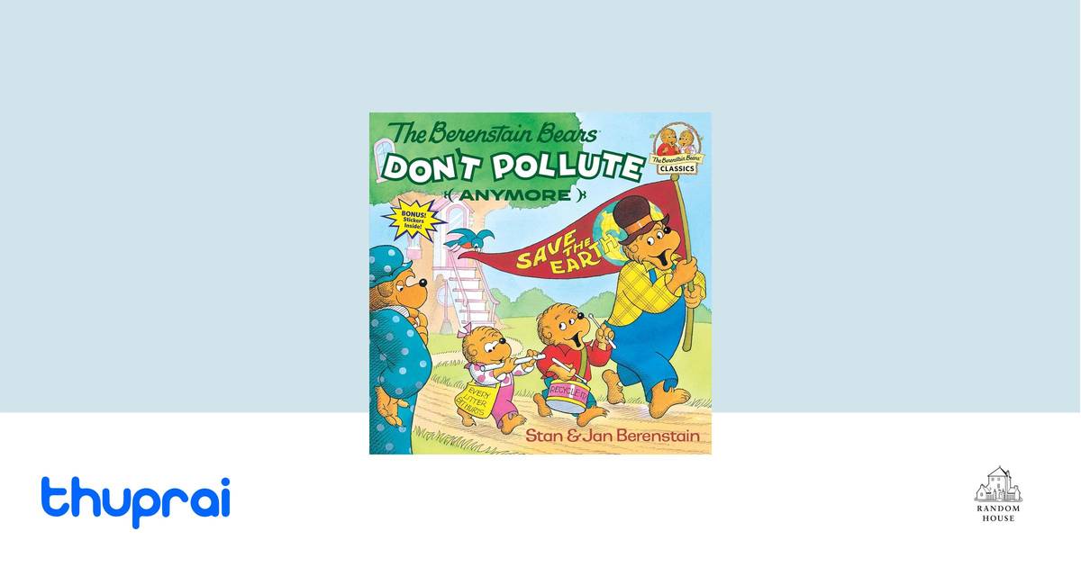 Don't Pollute Anymore by Stan Berenstain, Jan Berenstain - Buy in Nepal ...