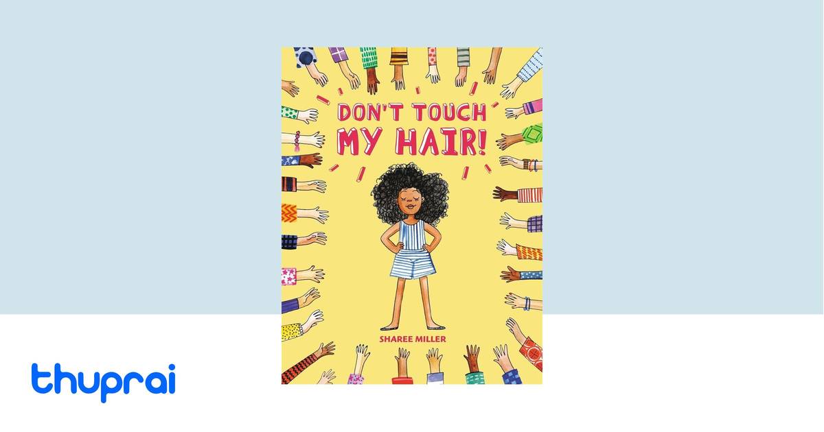 Buy Don't Touch My Hair! in Nepal | Thuprai