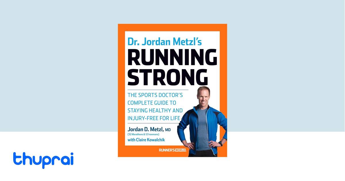 Buy Dr. Jordan Metzl's Running Strong in Nepal | Thuprai