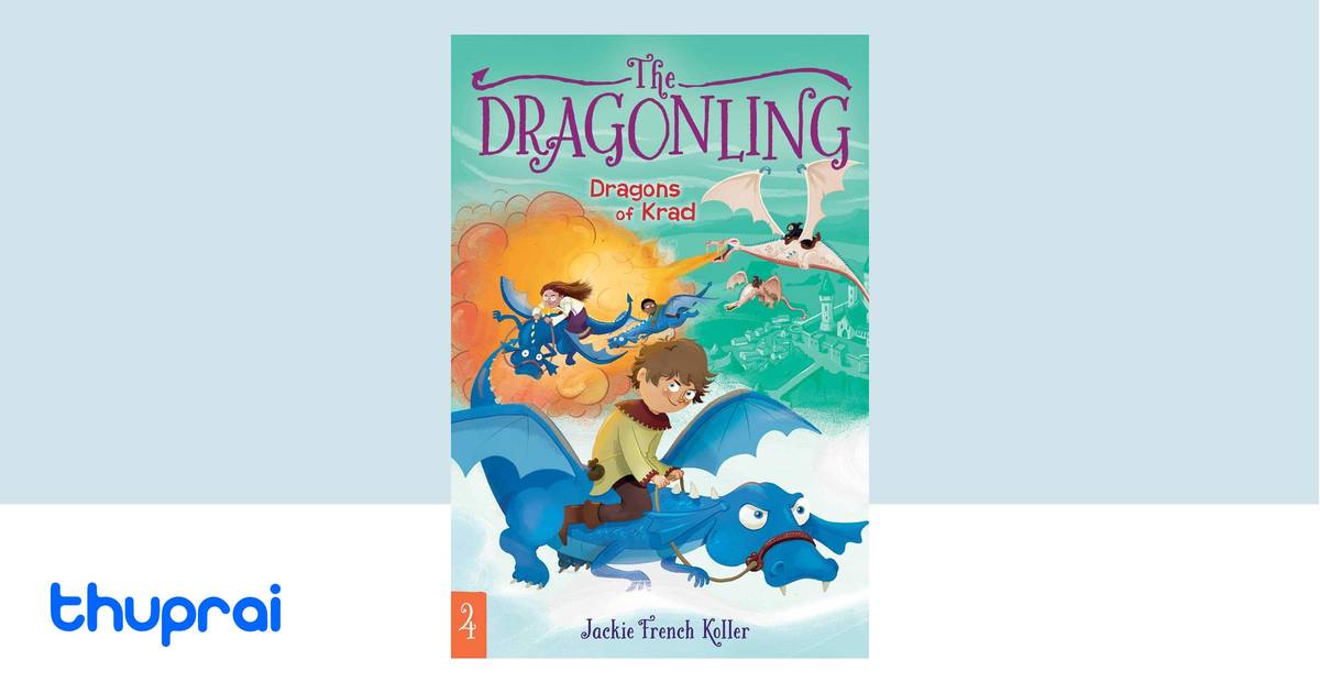 Dragons of Krad (4) (The Dragonling) by Jackie French Koller - Buy in ...