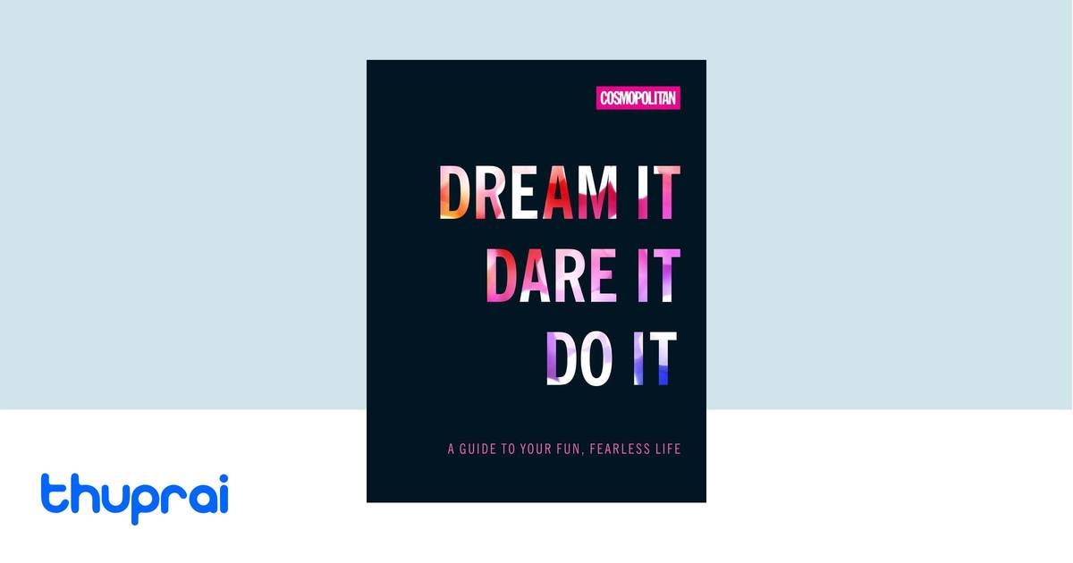 Dream It Dare It Do It by Cosmopolitan - Buy in Nepal | Thuprai