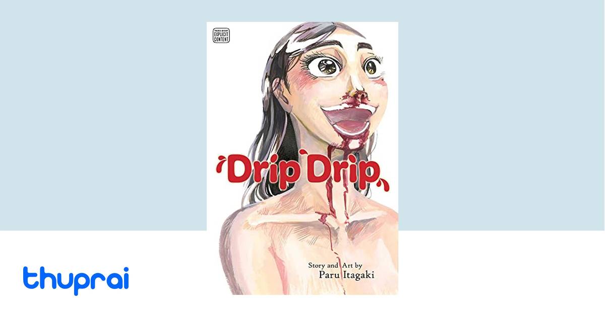 Drip Drip by Paru Itagaki - Buy in Nepal | Thuprai