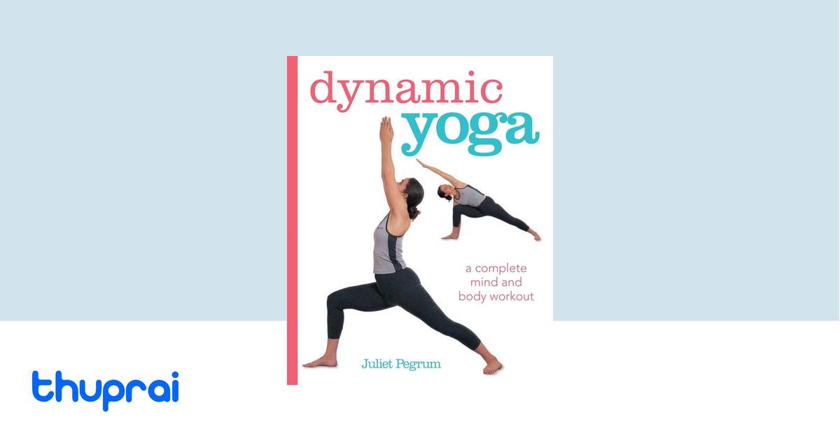 Dynamic Yoga by Juliet Pegrum - Buy in Nepal | Thuprai