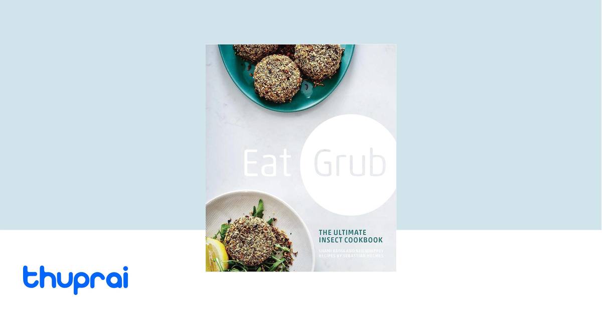 Buy Eat Grub in Nepal | Thuprai