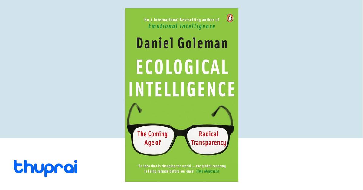 Ecological Intelligence by Daniel Goleman - Buy in Nepal | Thuprai
