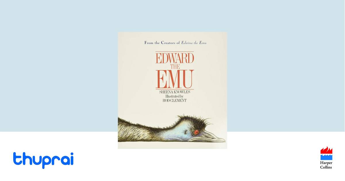 Edward the Emu by Sheena Knowles - Buy in Nepal | Thuprai