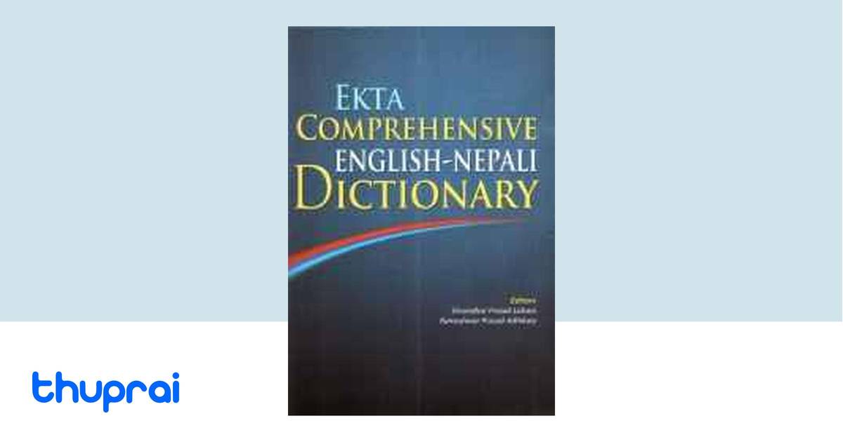 Ekta Comprehensive English-Nepali Dictionary - Rameshwar Prasad Adhikary, Shreedhar Prasad ...