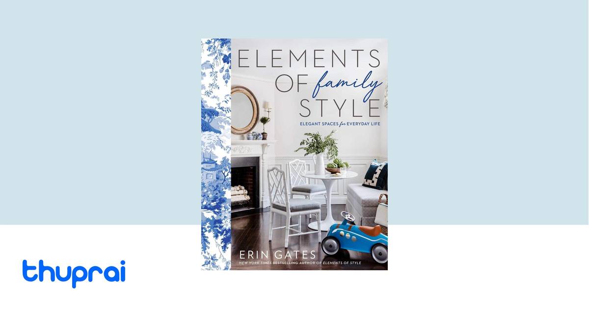 Buy Elements of Family Style: Elegant Spaces for Everyday Life in Nepal ...