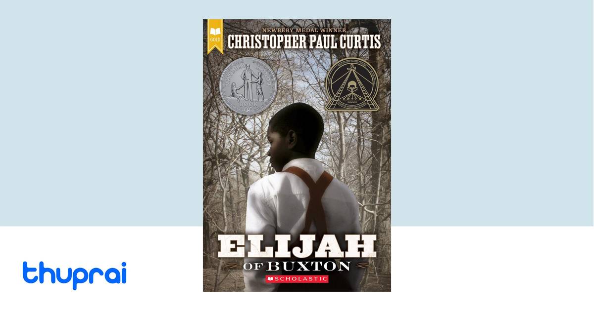 Buy Elijah of Buxton (Scholastic Gold) in Nepal | Thuprai