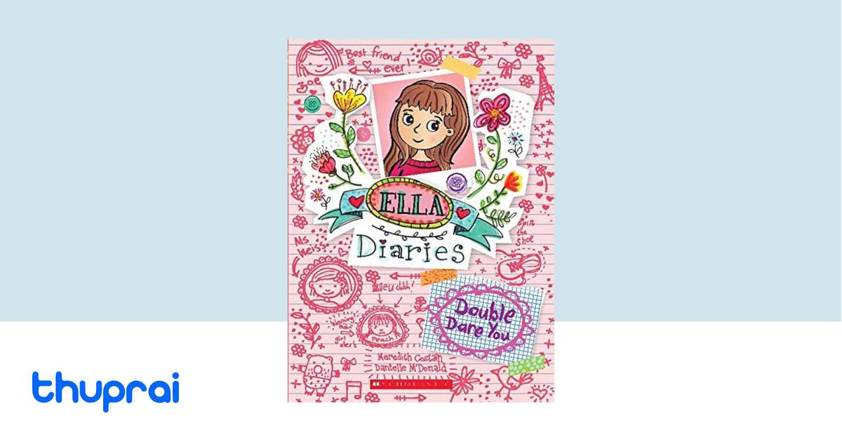 Buy Ella Diaries #1: Double Dare You in Nepal | Thuprai