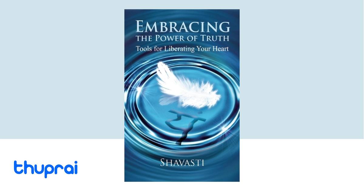 Buy Embracing the Power of Truth in Nepal | Thuprai