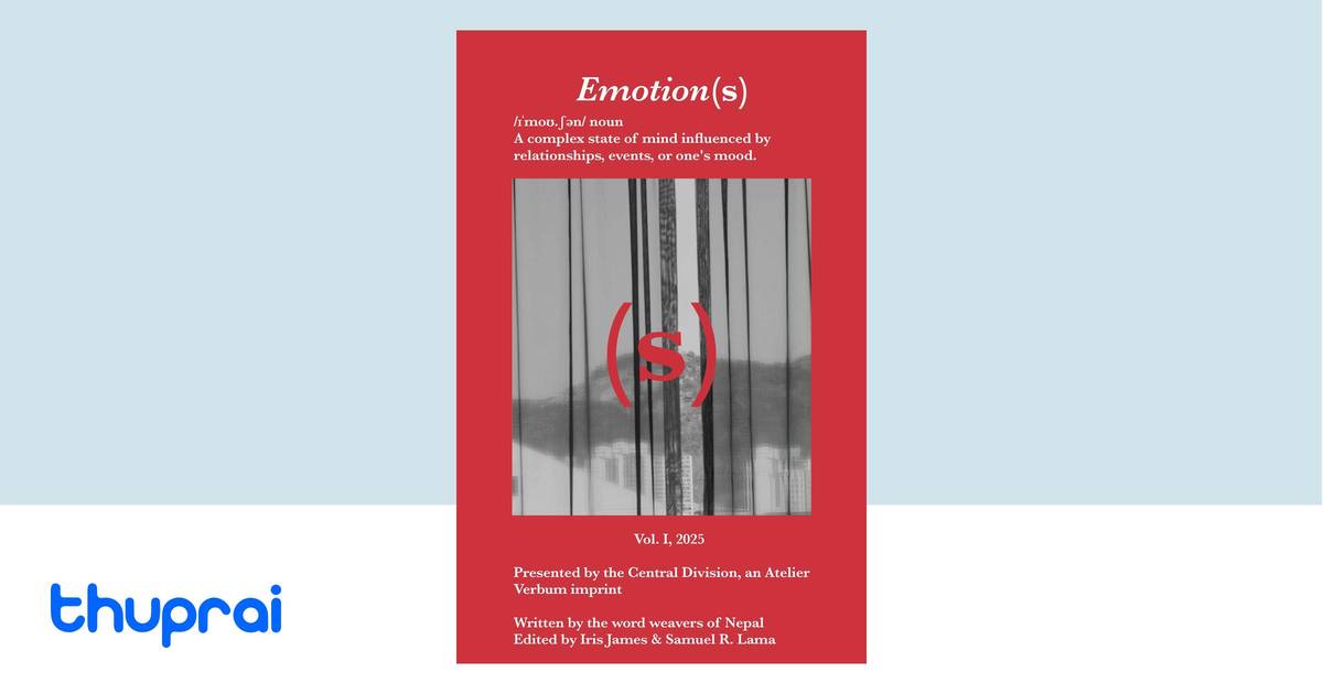 Emotion(s) - Iris James, Samuel R. Lama | Thuprai