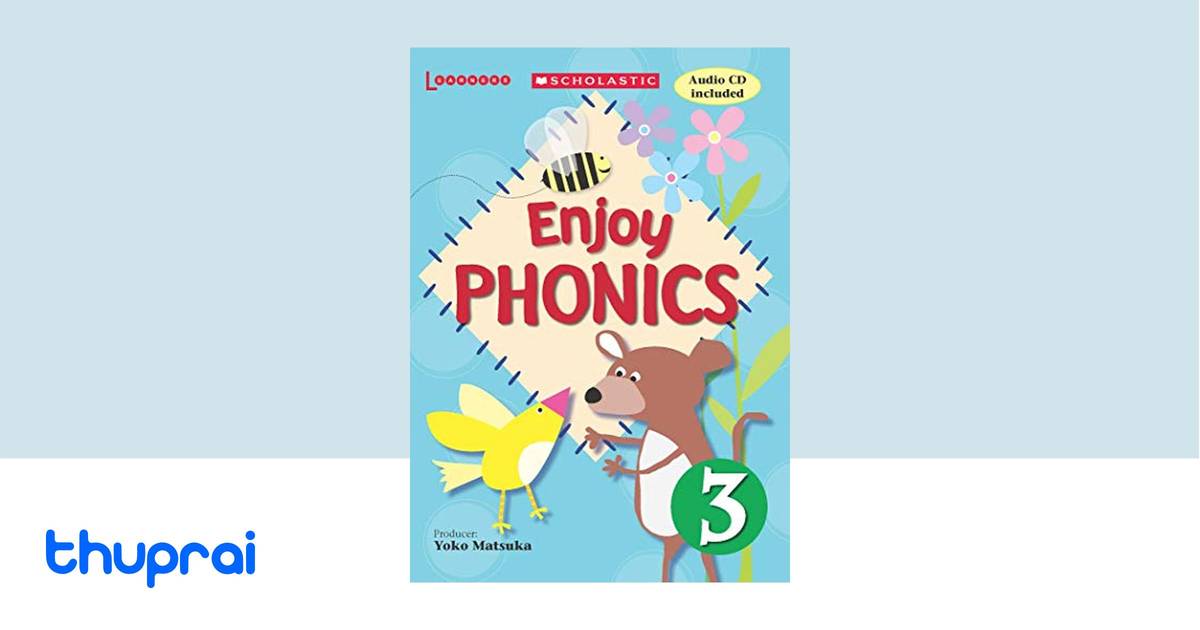 Buy Enjoy Phonics 3 With Audio Cd....Scholastic in Nepal | Thuprai