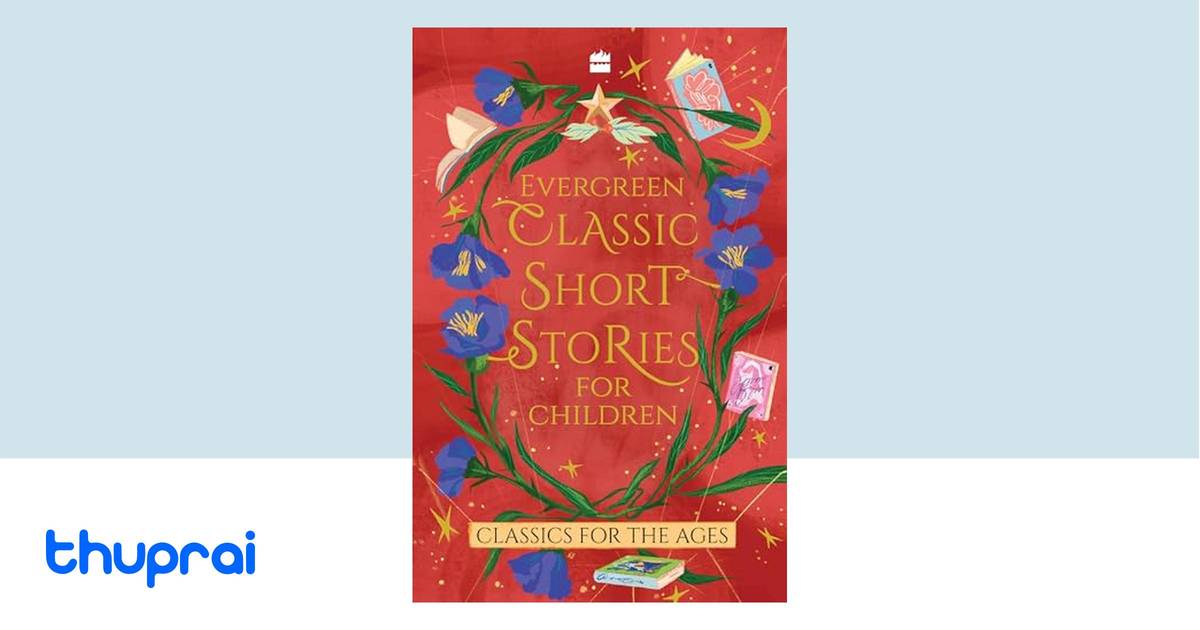 Evergreen Classic Short Stories for Children by Harpercollins India ...