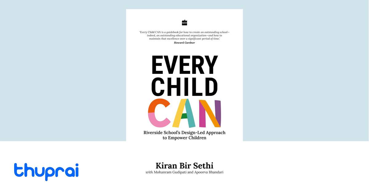 Buy Every Child Can : Riverside School's DesignLed Approach to ...