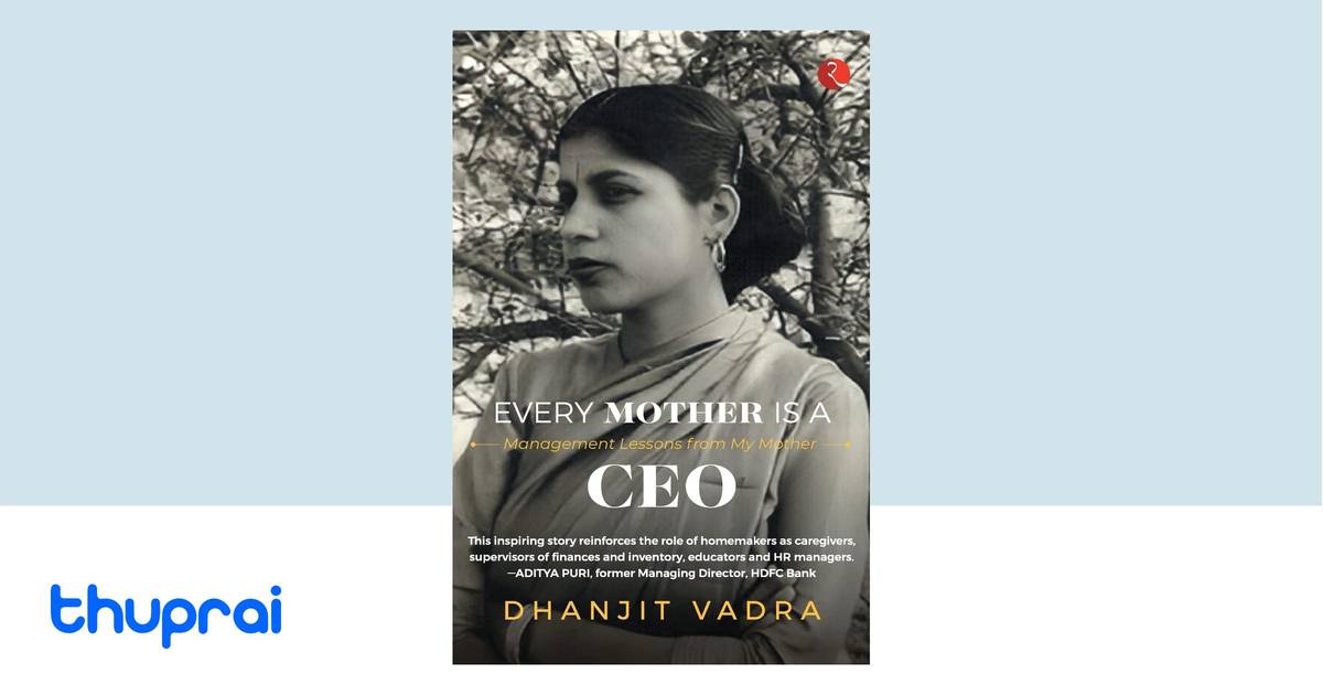 Every Mother Is a CEO by Dhanjit Vadra - Buy in Nepal | Thuprai