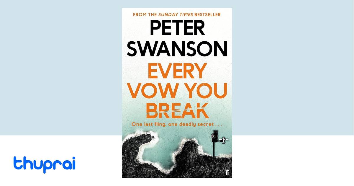 Every Vow You Break by Peter Swanson - Buy in Nepal | Thuprai