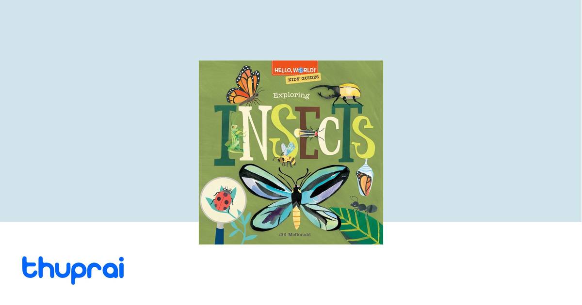 Exploring Insects by Jill McDonald - Buy in Nepal | Thuprai
