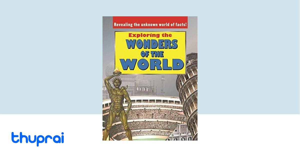 Buy Exploring the Wonders of the World in Nepal | Thuprai