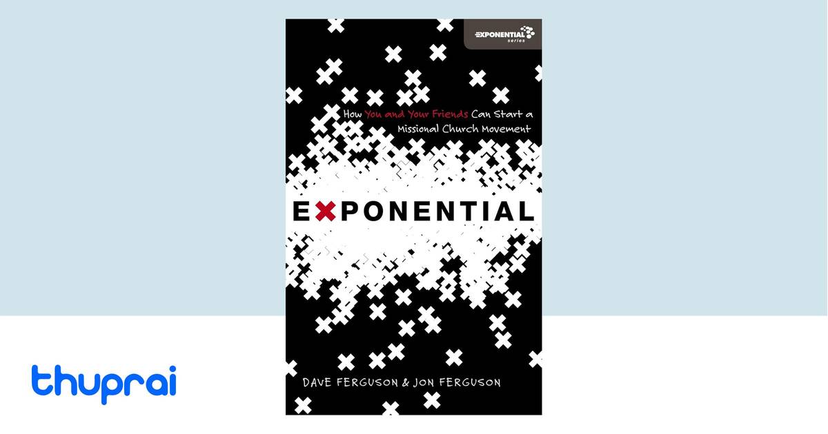Exponential by Dave Ferguson, Jon Ferguson - Buy in Nepal | Thuprai