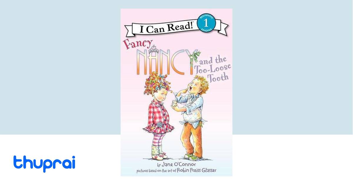 Buy Fancy Nancy and the Too-Loose Tooth in Nepal | Thuprai