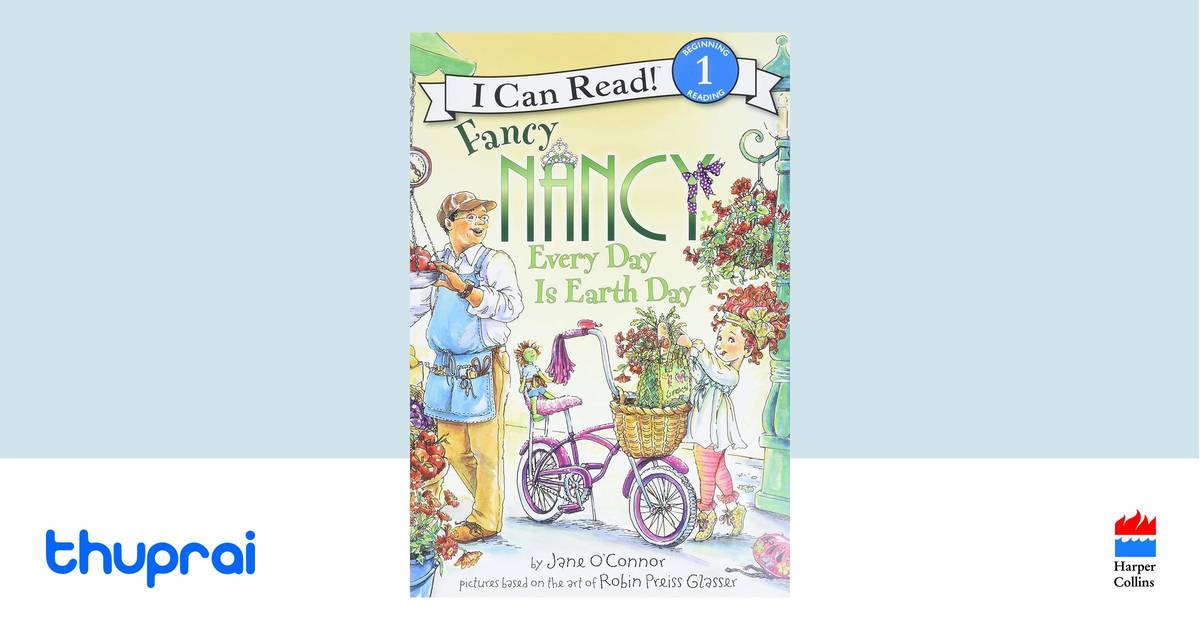 Buy Fancy Nancy: Every Day Is Earth Day in Nepal | Thuprai