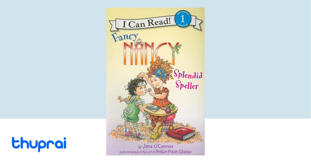 Buy Fancy Nancy: Splendid Speller in Nepal | Thuprai
