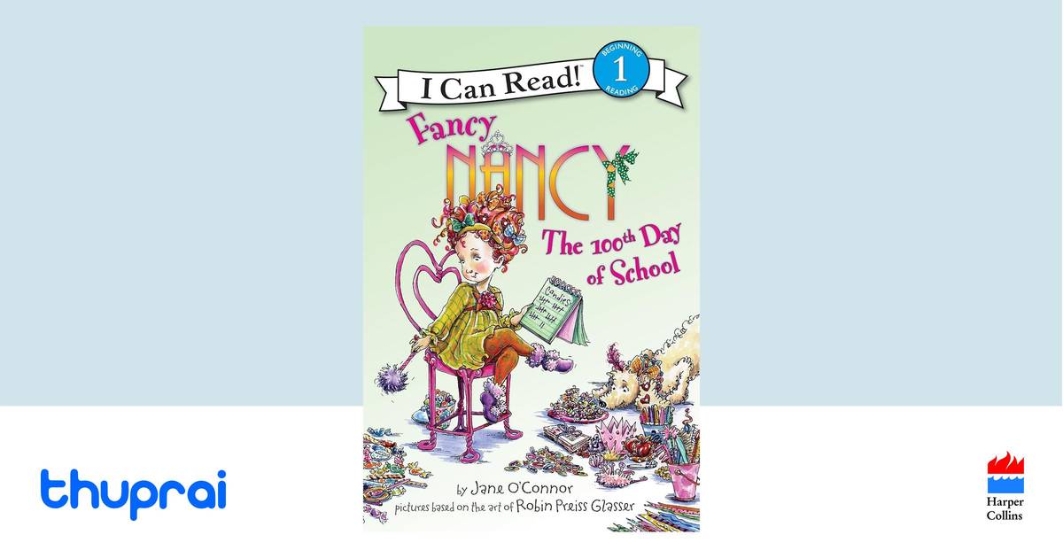 Buy Fancy Nancy: The 100th Day of School in Nepal | Thuprai
