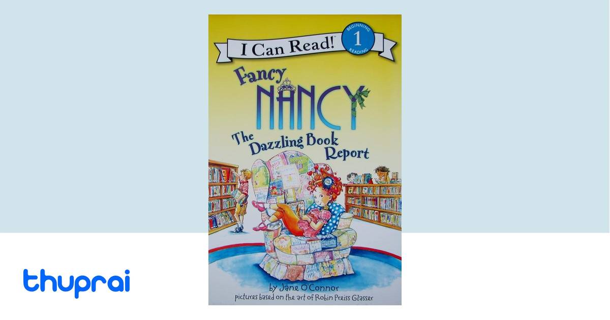 Buy Fancy Nancy: The Dazzling Book Report in Nepal | Thuprai