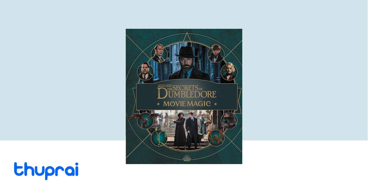 Buy Fantastic Beasts - the Secrets of Dumbledore: Movie Magic in Nepal ...