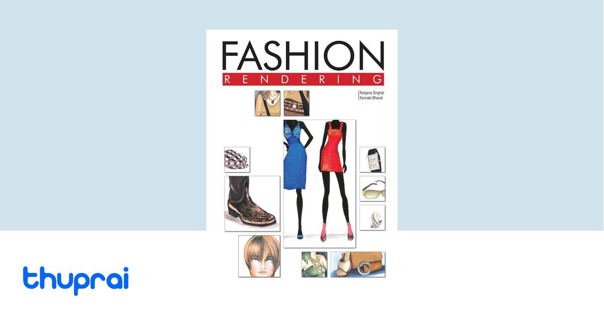 Fashion Rendering By Ranjana Singhalkannaki Bharali Buy In Nepal