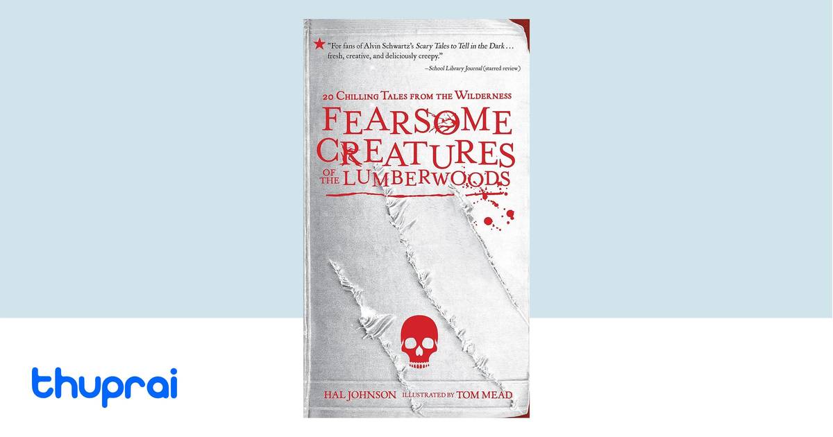 Buy Fearsome Creatures of the Lumberwoods in Nepal | Thuprai