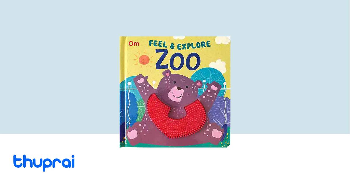 Buy Feel & Explore Zoo (Board book for children) in Nepal | Thuprai