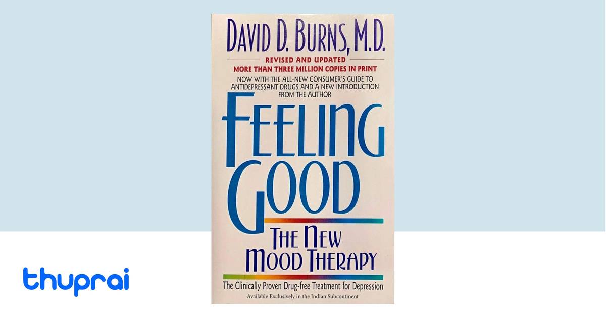 FEELING GOOD by DAVID BURNS - Buy in Nepal | Thuprai