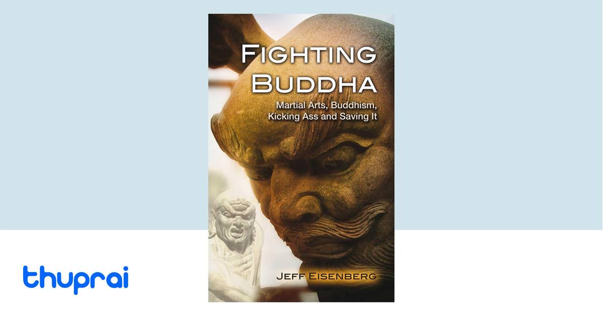 Fighting Buddha by Jeff Eisenberg - Buy in Nepal | Thuprai