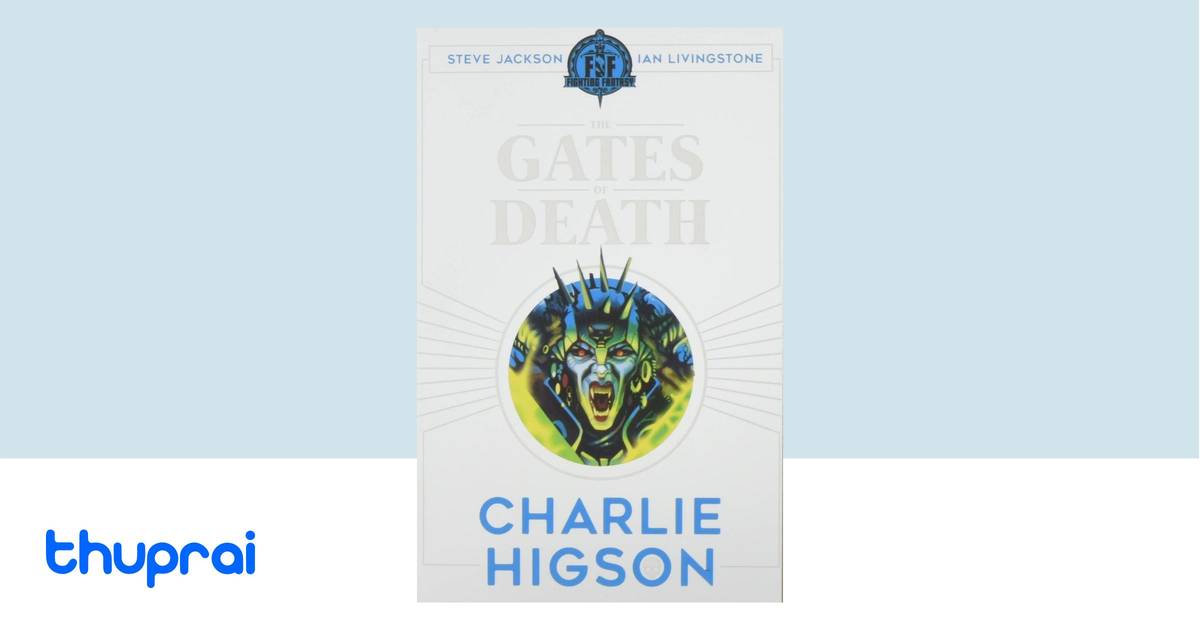 FIGHTING FANTASY #11: THE GATES OF DEATH by Charlie Higson - Buy in ...