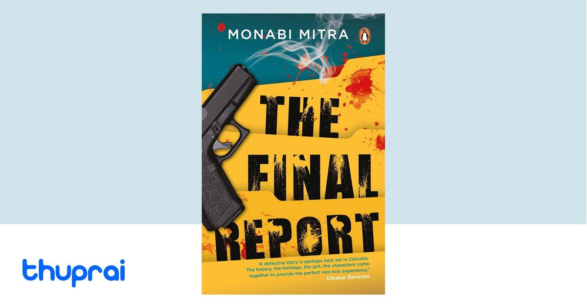 Final Report by Monabi Mitra - Buy in Nepal | Thuprai