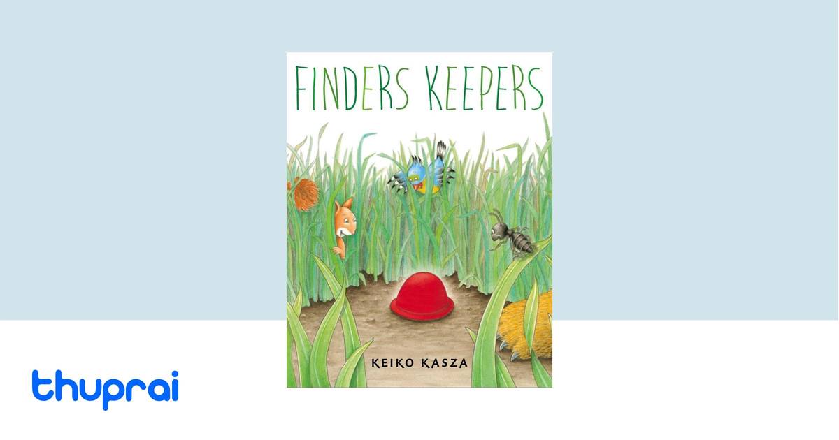 Finders Keepers by Keiko Kasza - Buy in Nepal | Thuprai