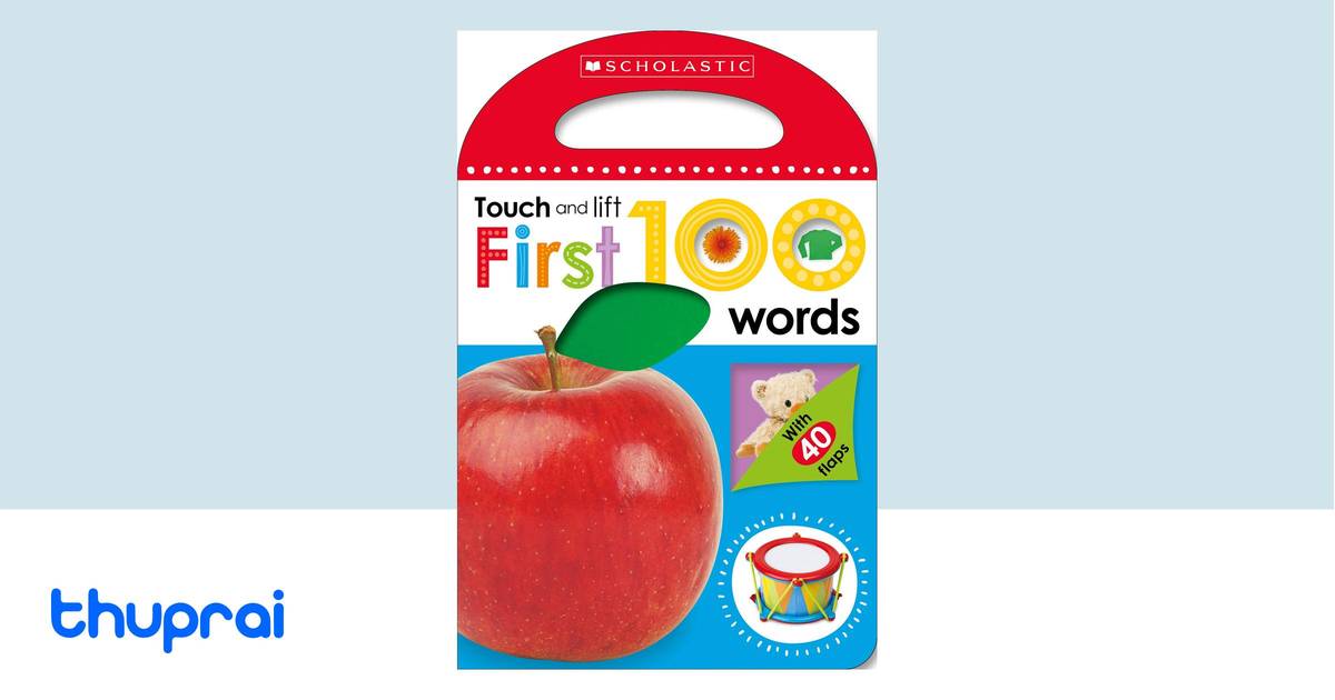 First 100 Words: Scholastic Early Learners (Touch and Lift) by ...