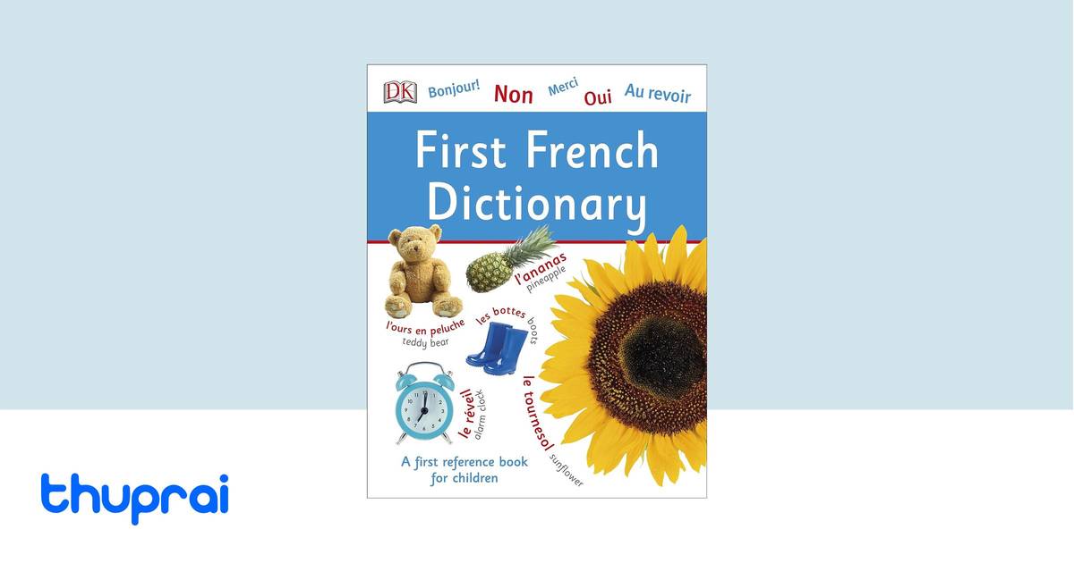 First French Dictionary by Dorling Kindersley Publishing Staff - Buy in ...