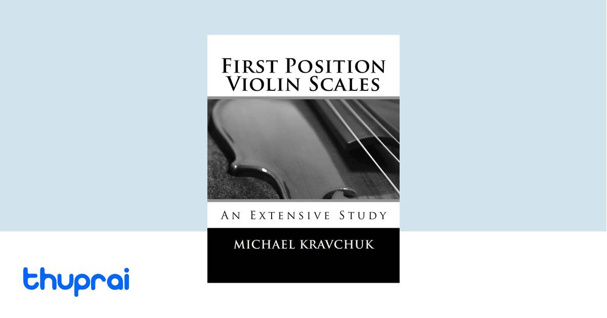 First Position Violin Scales by Michael Kravchuk - Buy in Nepal | Thuprai