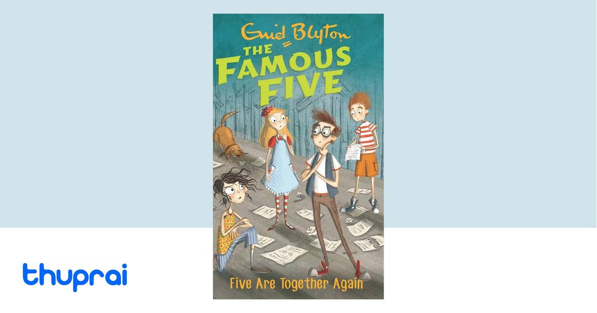 Five Are Together Again by Enid Blyton, Grid Blyton - Buy in Nepal ...