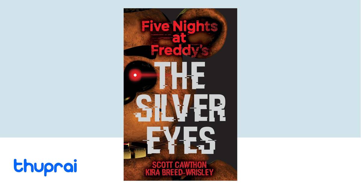 Buy Five Nights at Freddy's: The Silver Eyes (Five Nights at Freddy's ...