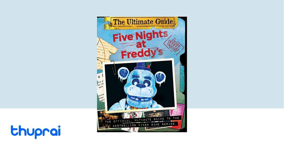 Five Nights at Freddy's Ultimate Guide: An AFK Book by Scott Cawthon - Buy in Nepal | Thuprai