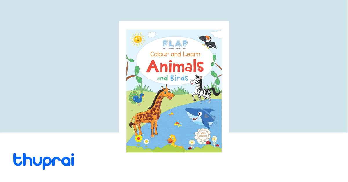 Buy FLAP - Colour and Learn - Animals and Birds in Nepal | Thuprai