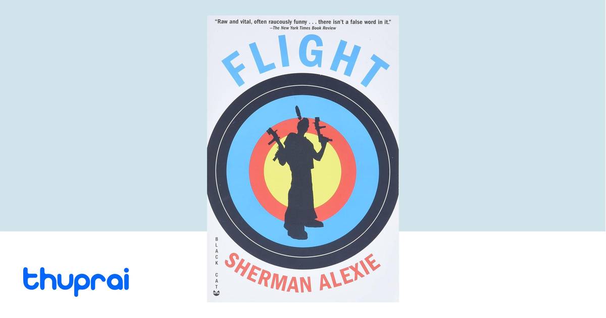 Flight by Sherman Alexie - Buy in Nepal | Thuprai