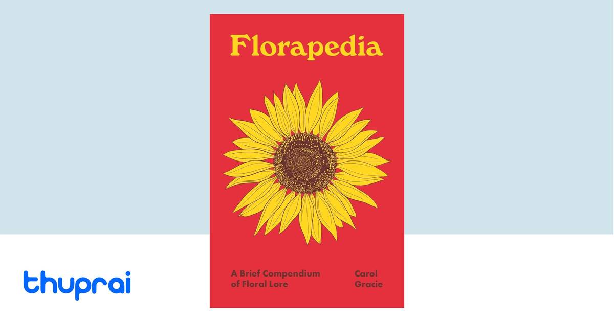 Florapedia by Carol Gracie - Buy in Nepal | Thuprai