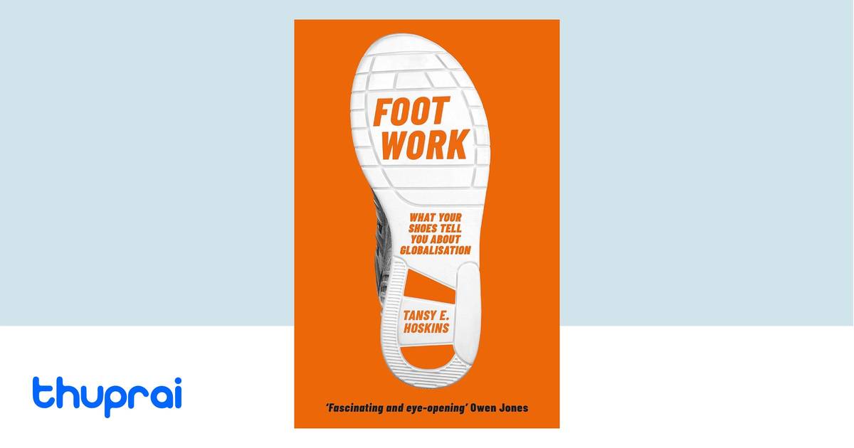 Foot Work by Tansy E. Hoskins - Buy in Nepal | Thuprai