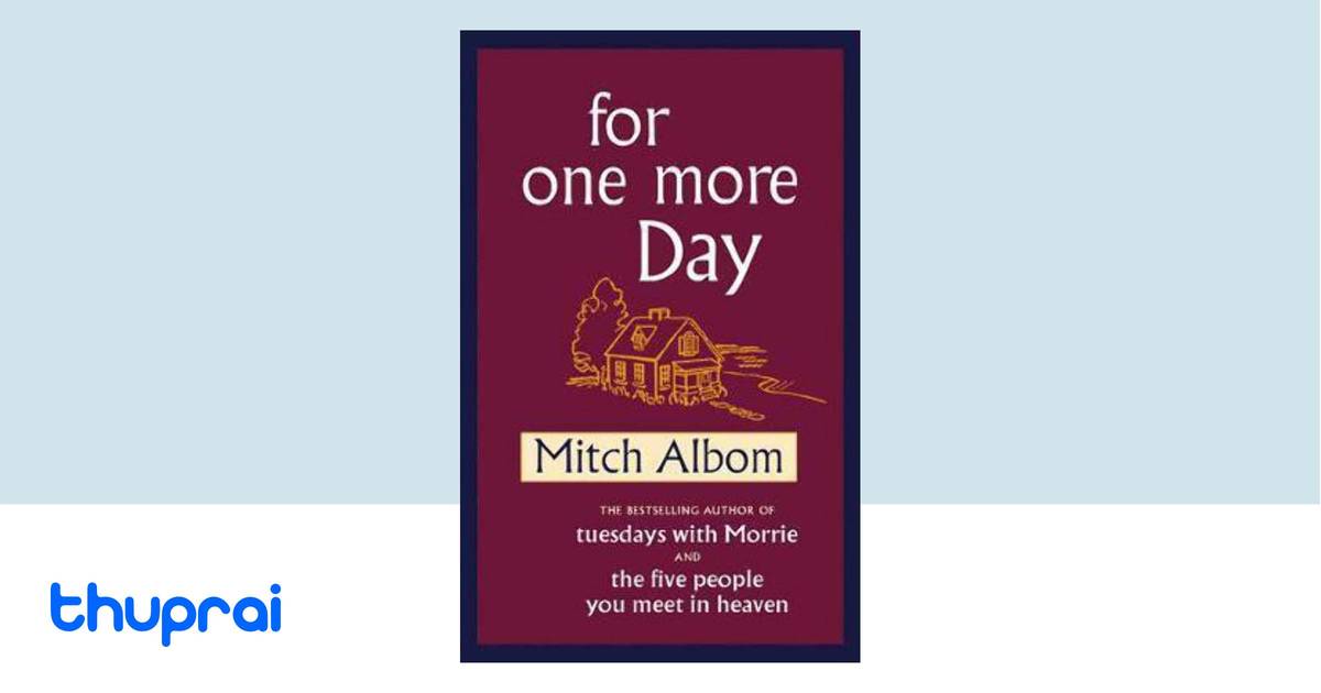For One More Day by Mitch Albom - Buy in Nepal | Thuprai