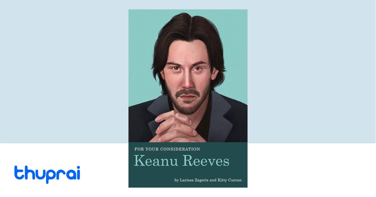 Buy For Your Consideration: Keanu Reeves in Nepal | Thuprai Buy For Your Consideration: Keanu Reeves in Nepal | Thuprai